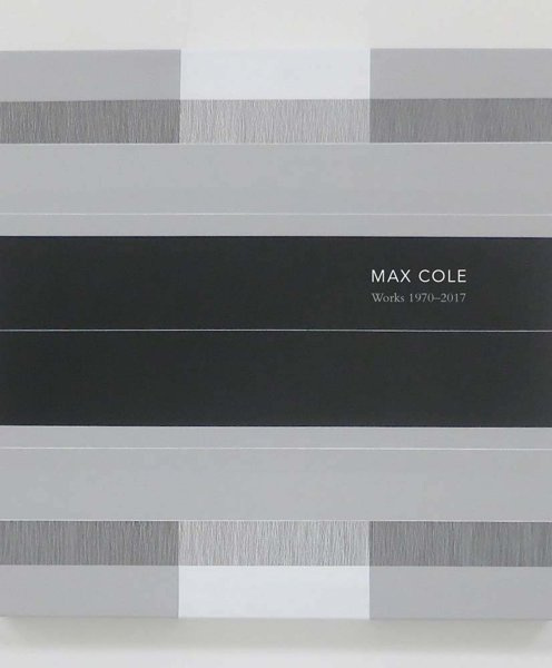 Max Cole - Works 1970-2017 | Sztuka \ Monografie artystów ...